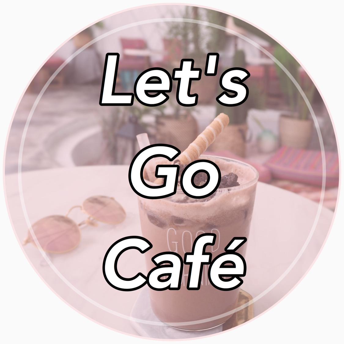 Let’s Go Café's Post|Lemon8