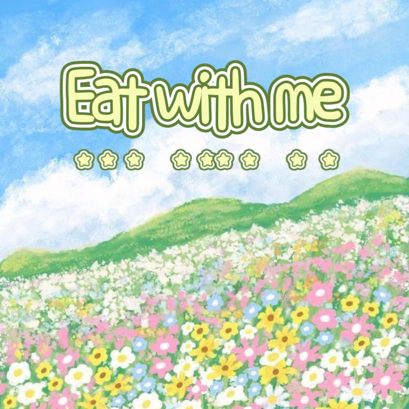 Eat with me 's Post|Lemon8