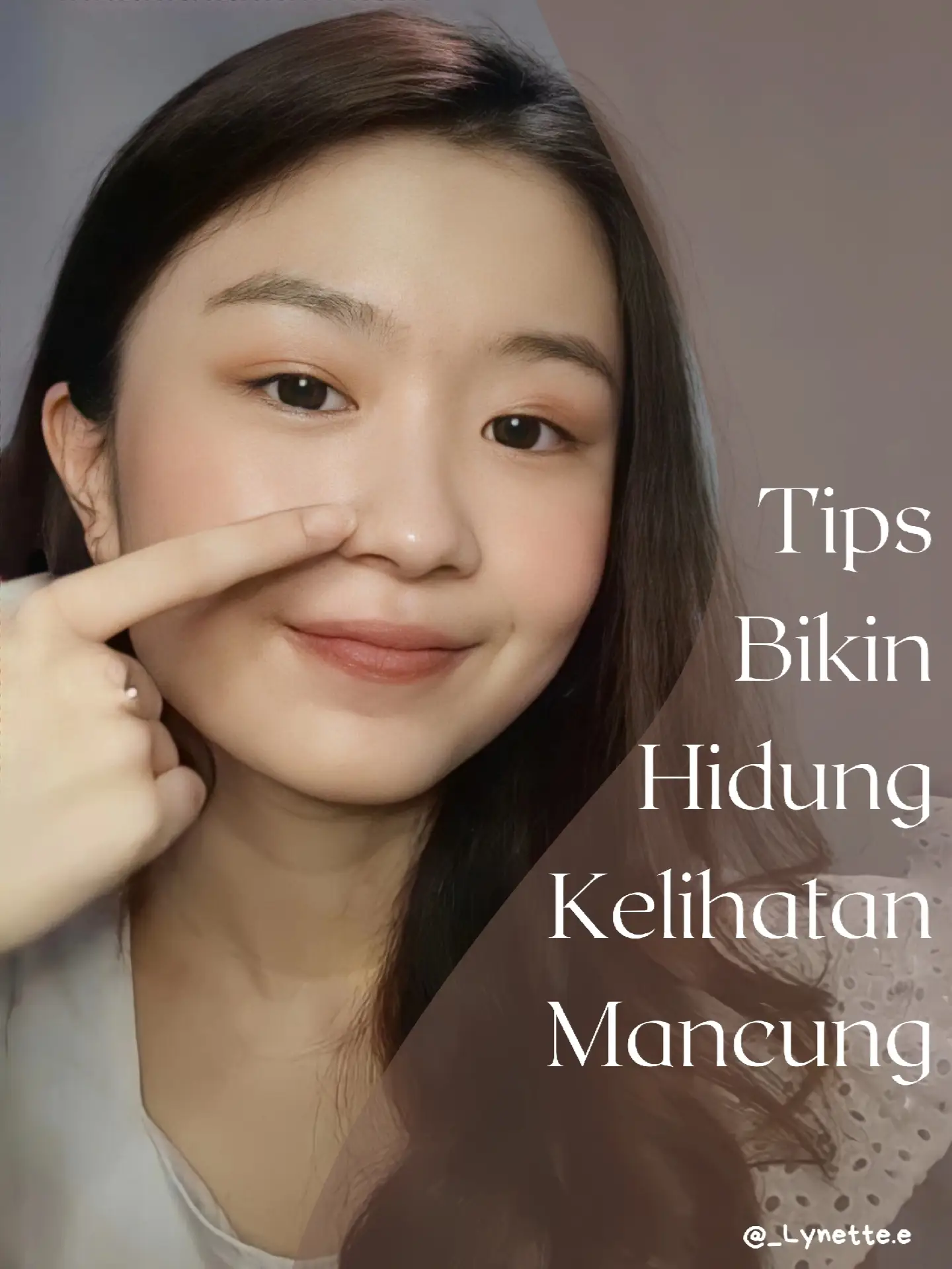Hidung Mancung Alami meski Pakai Make up | Artikel diposting oleh Tatiana Febby | Lemon8